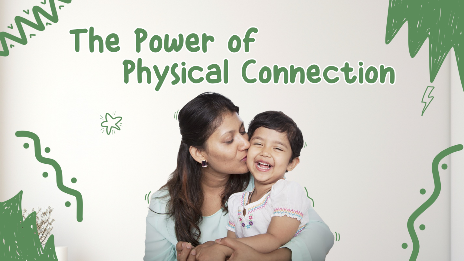 Importance of Physical Connection in Emotional Development - Mom's Belief